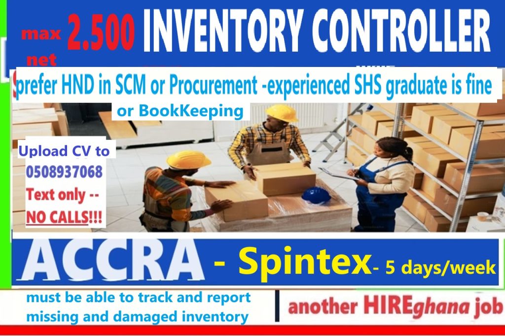 500-2500 net for Junior Inventory Controller/Manager Spintex near ...